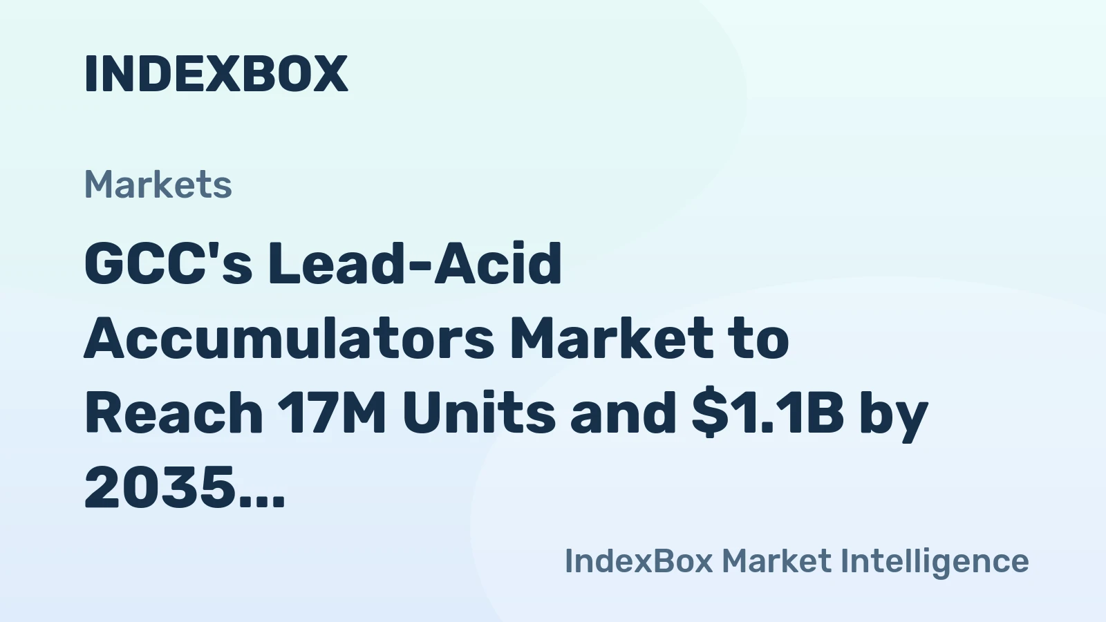 GCC's Lead-Acid Accumulators Market to Reach 17M Units and $1.1B by 2035