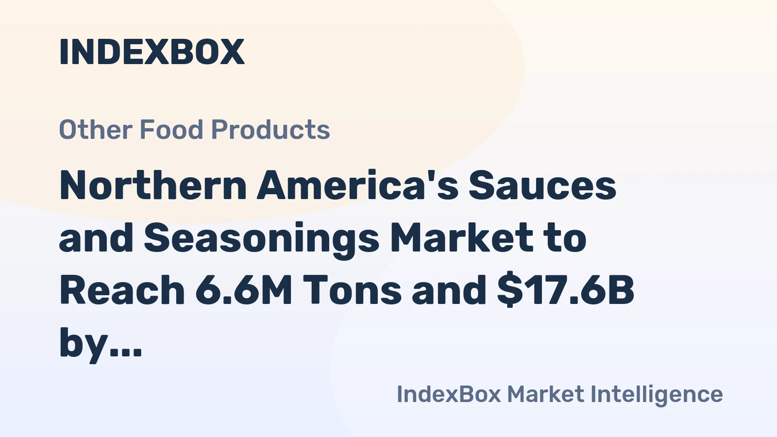Northern America's Sauces and Seasonings Market to Reach 6.6M Tons and $17.6B by 2035