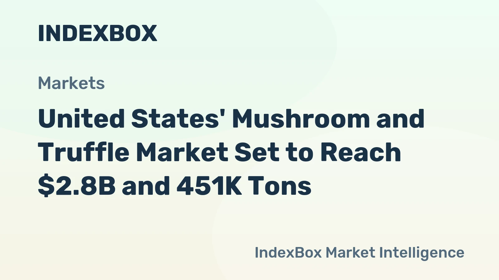 United States' Mushroom and Truffle Market Set to Reach $2.8B and 451K Tons