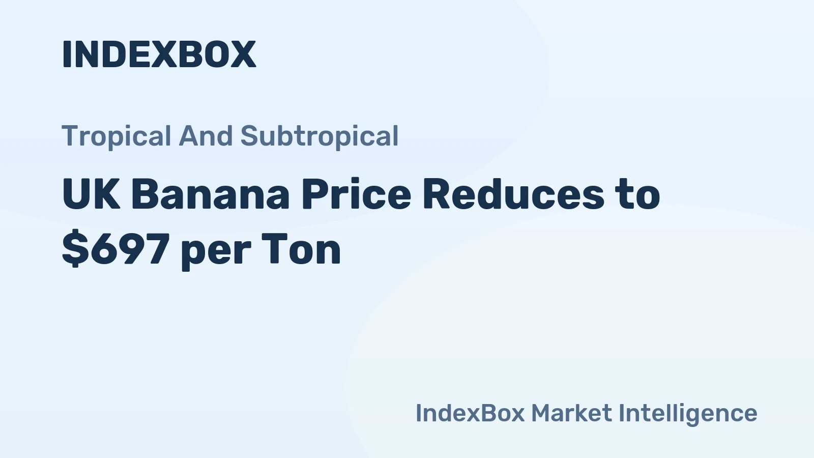 UK Banana Price Reduces to $697 per Ton