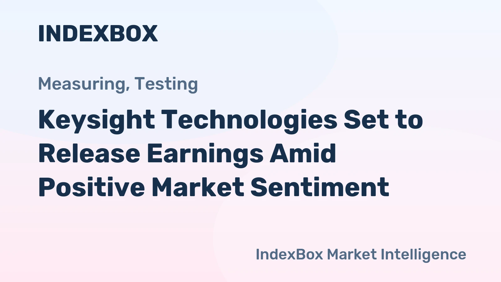 Keysight Technologies Set to Release Earnings Amid Positive Market Sentiment