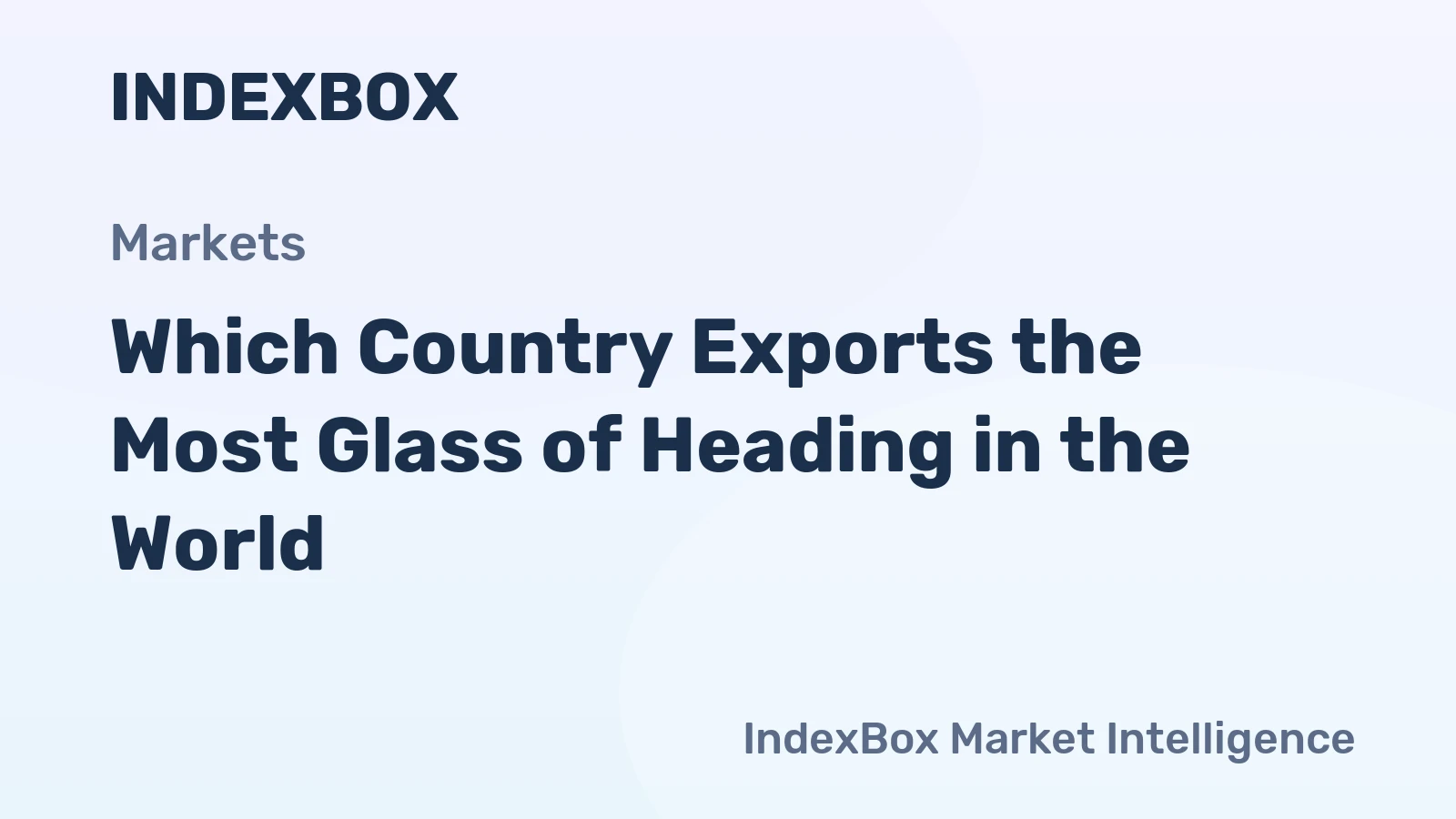 Which Country Exports the Most Glass of Heading in the World?