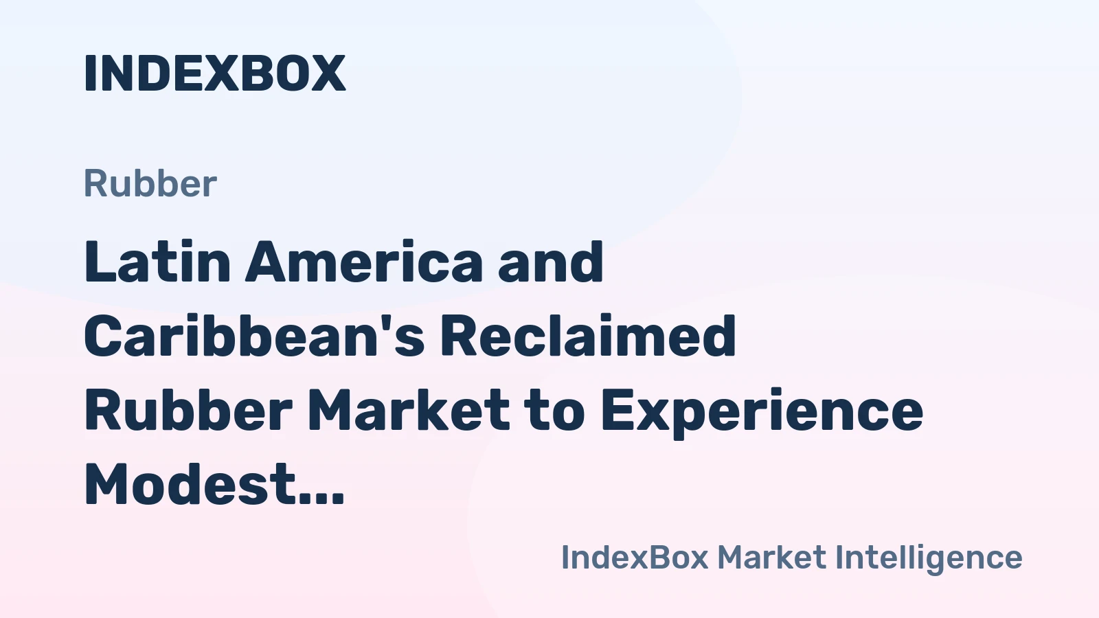 Latin America and Caribbean's Reclaimed Rubber Market to Experience Modest Growth, Reaching 193K Tons and $159M by 2035