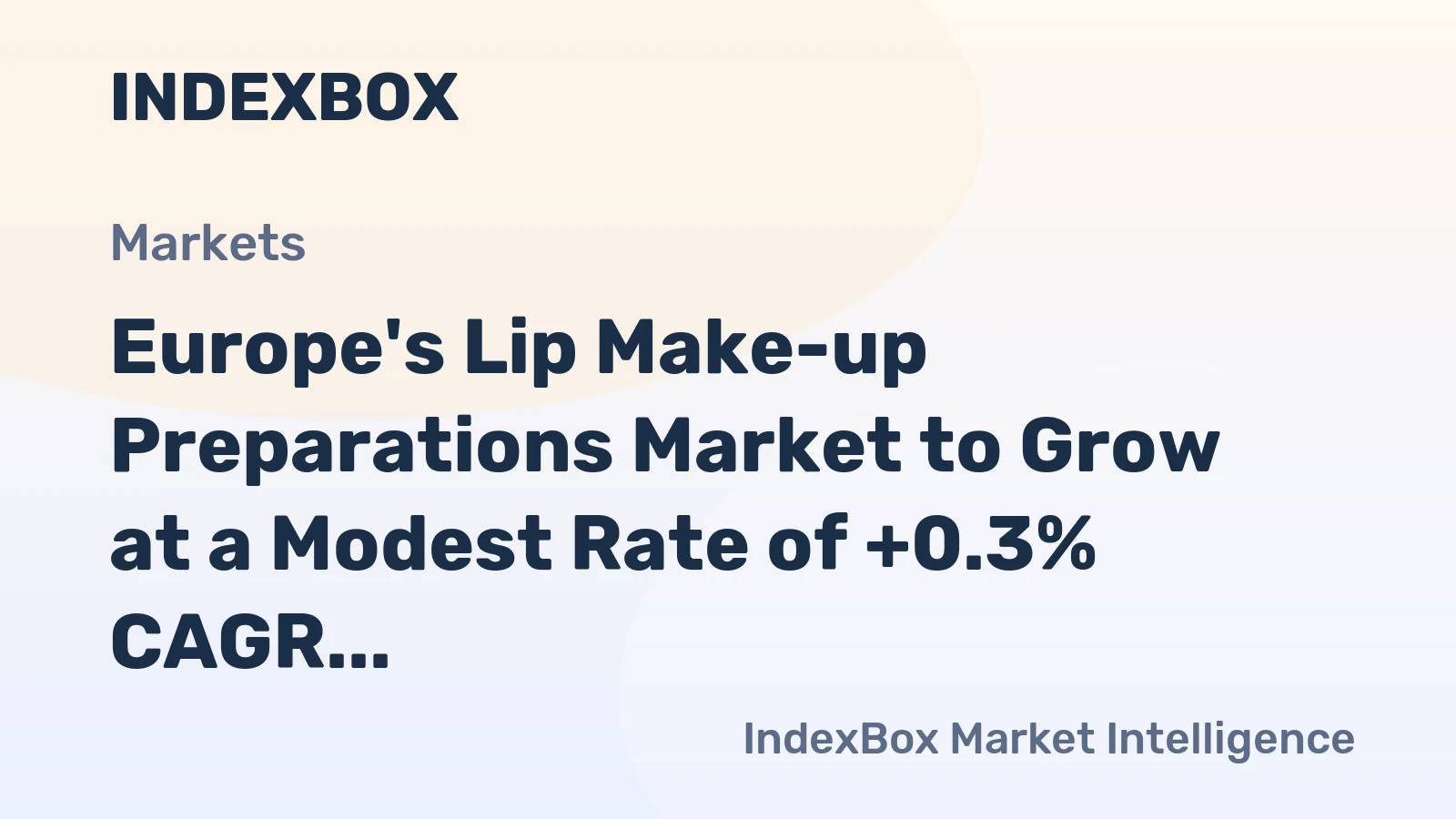 Europe's Lip Make-up Preparations Market to Grow at a Modest Rate of +0.3% CAGR in Volume and +0.8% CAGR in Value from 2024 to 2035