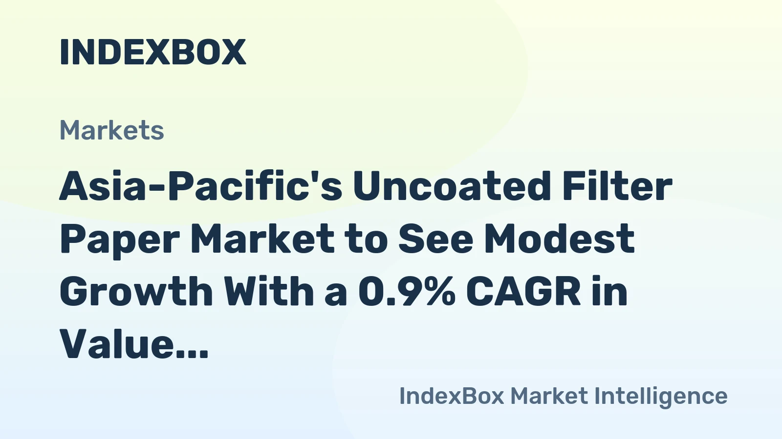 Asia-Pacific's Uncoated Filter Paper Market to See Modest Growth With a 0.9% CAGR in Value