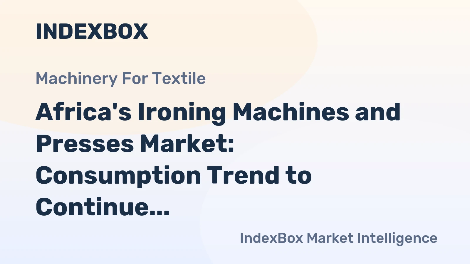 Africa's Ironing Machines and Presses Market: Consumption Trend to Continue with 356K Units and $79M Value Forecast by 2035