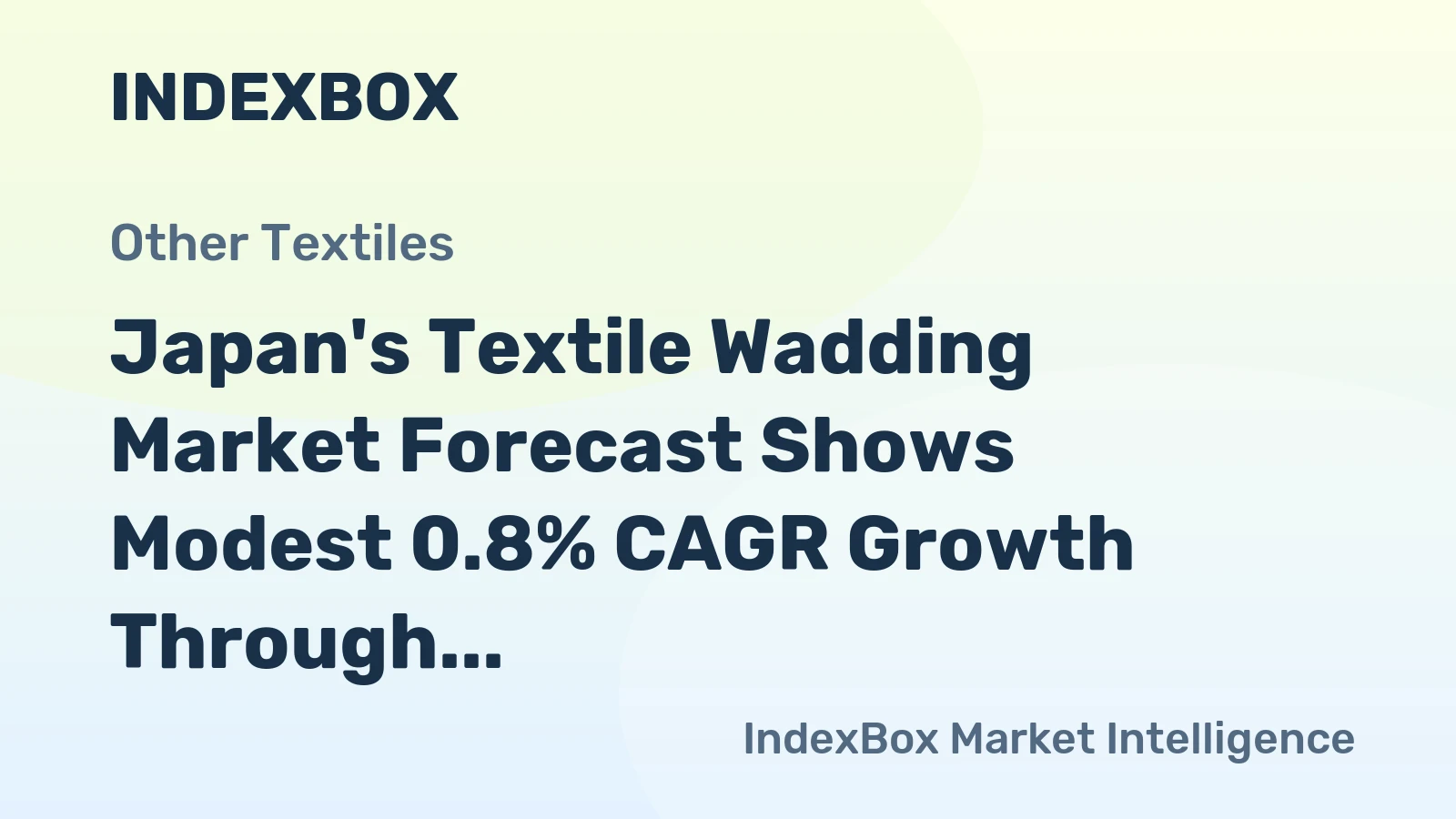 Japan's Textile Wadding Market Forecast Shows Modest 0.8% CAGR Growth Through 2035
