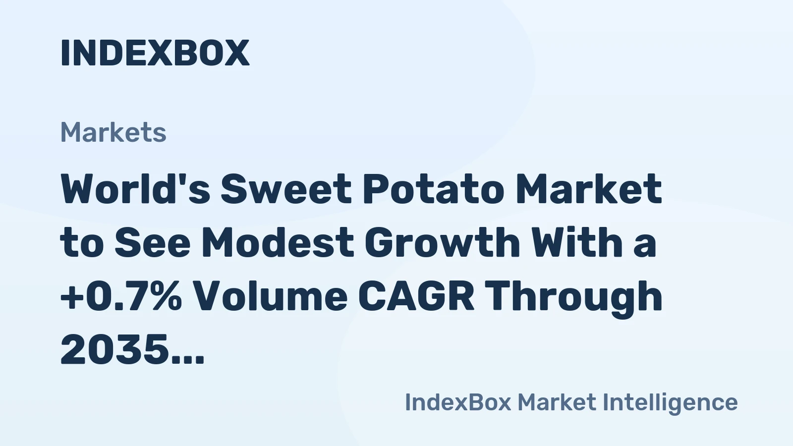 World's Sweet Potato Market to See Modest Growth With a +0.7% Volume CAGR Through 2035