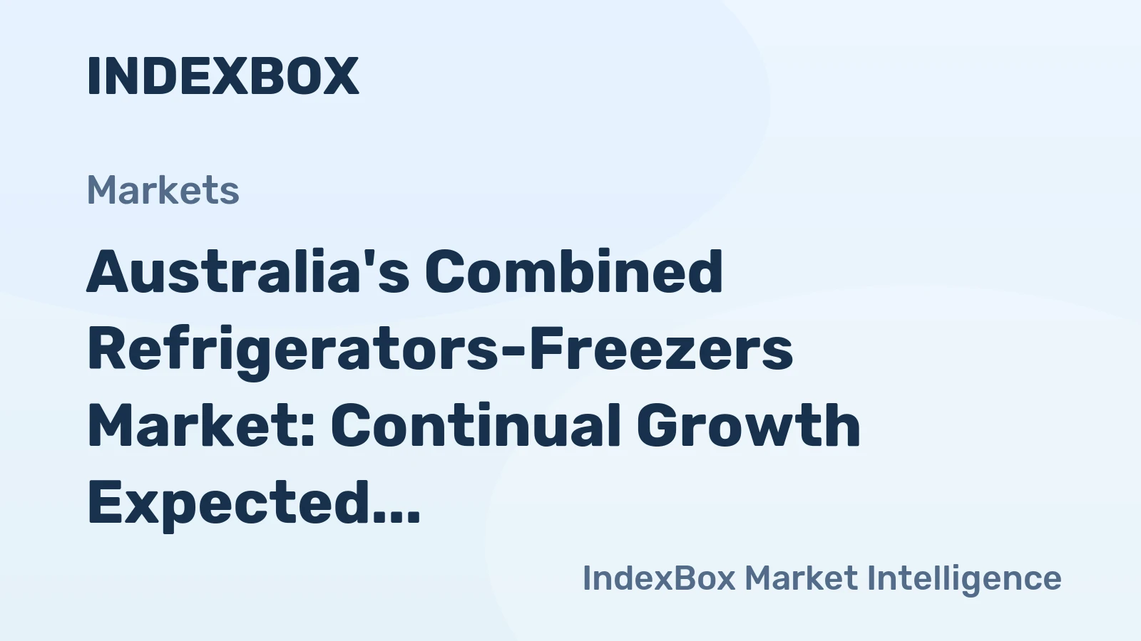 Australia's Combined Refrigerators-Freezers Market: Continual Growth Expected with Increase in Market Volume to 1.2M Units and Market Value to $516M by 2035