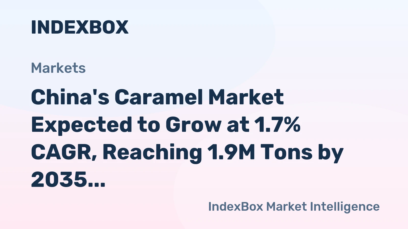 China's Caramel Market Expected to Grow at 1.7% CAGR, Reaching 1.9M Tons by 2035