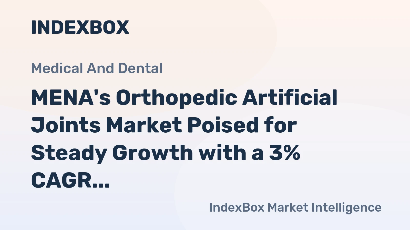 MENA's Orthopedic Artificial Joints Market Poised for Steady Growth with a 3% CAGR in Value