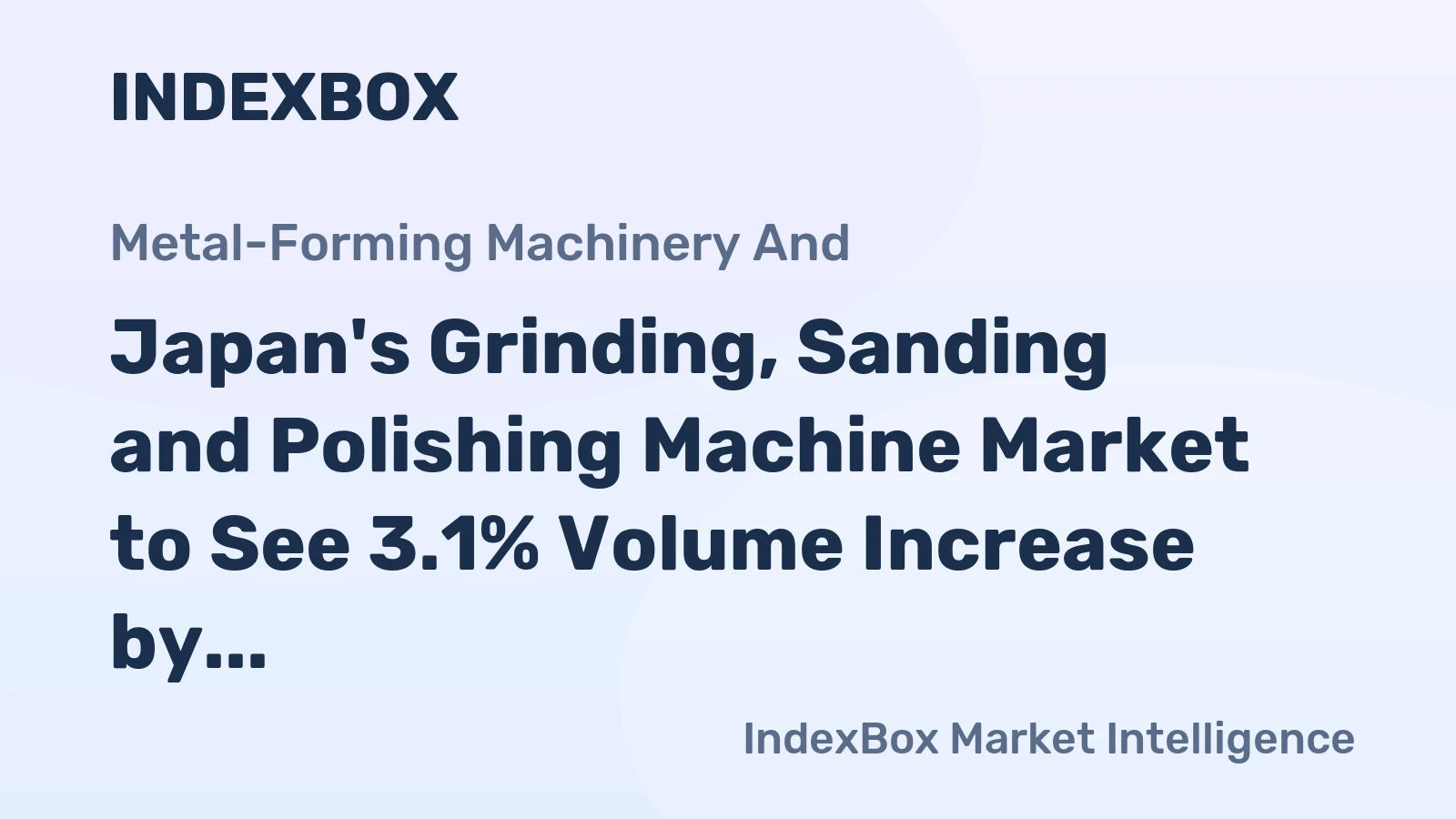 Japan's Grinding, Sanding and Polishing Machine Market to See 3.1% Volume Increase by 2035, Valued at $1.1M