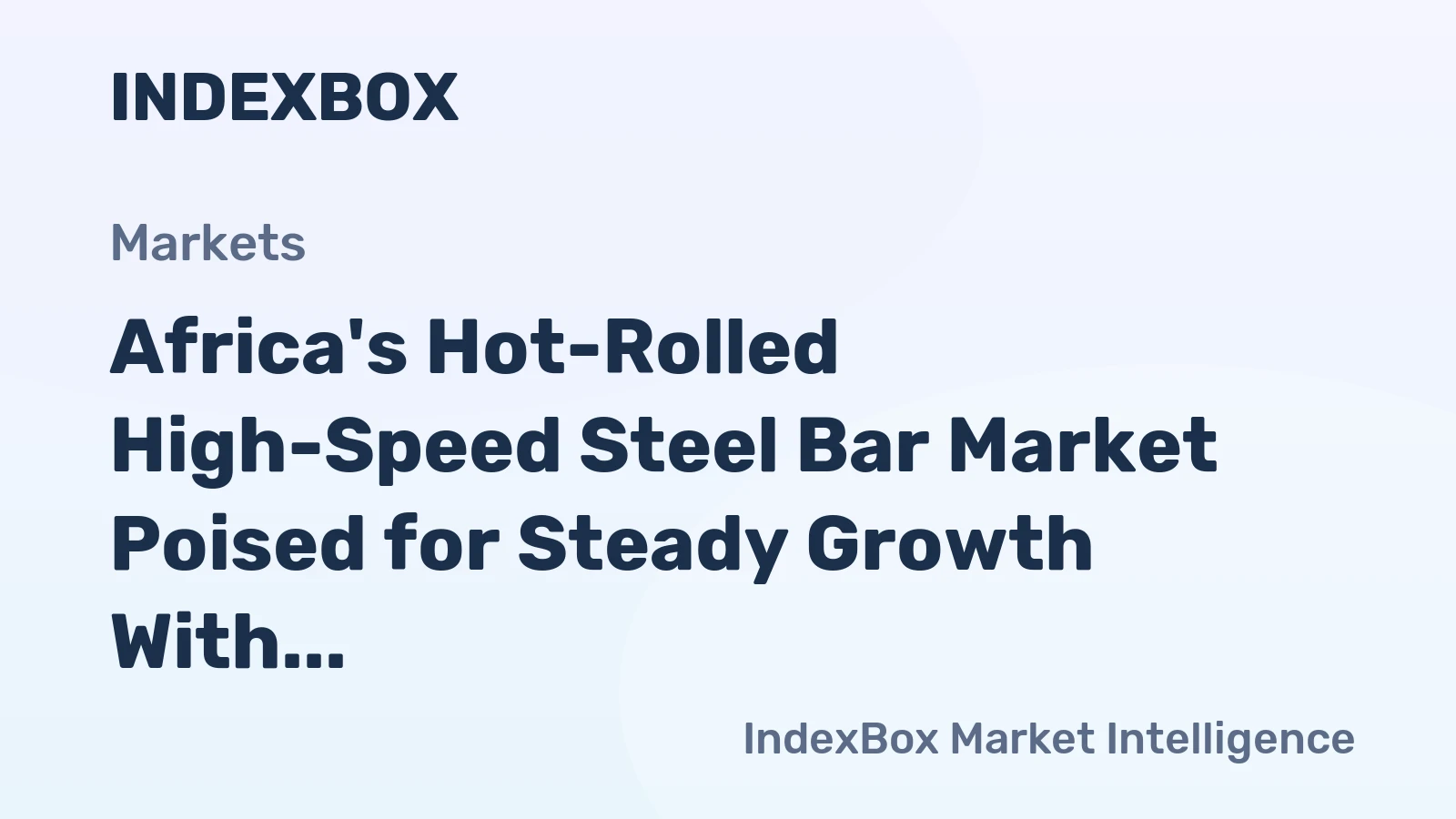 Africa's Hot-Rolled High-Speed Steel Bar Market Poised for Steady Growth With 1.4% CAGR Through 2035
