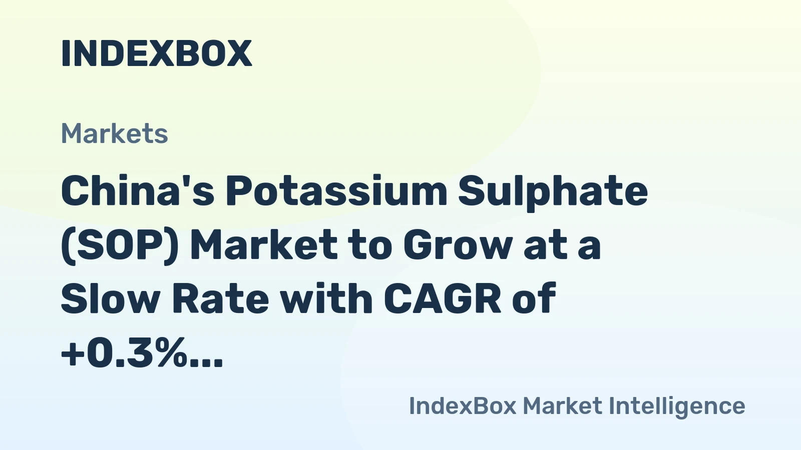 China's Potassium Sulphate (SOP) Market to Grow at a Slow Rate with CAGR of +0.3%
