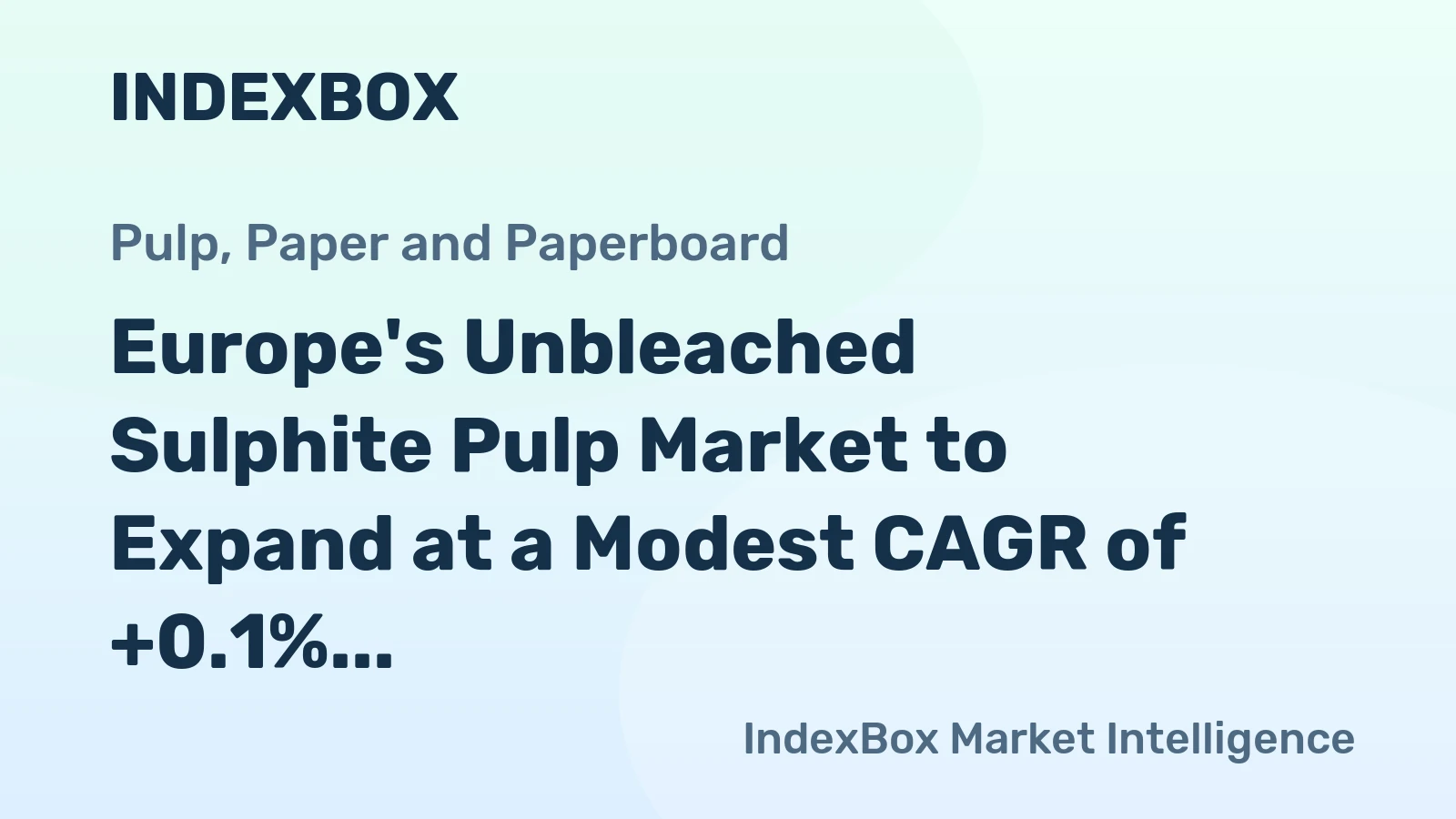 Europe's Unbleached Sulphite Pulp Market to Expand at a Modest CAGR of +0.1% by 2035