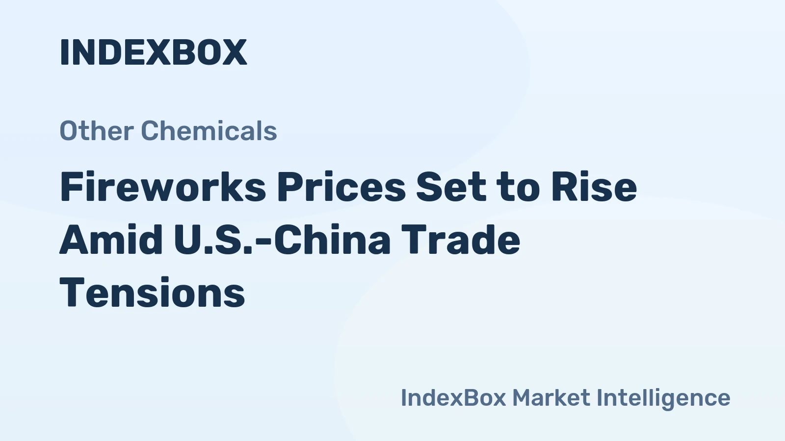 Fireworks Prices Set to Rise Amid U.S.-China Trade Tensions