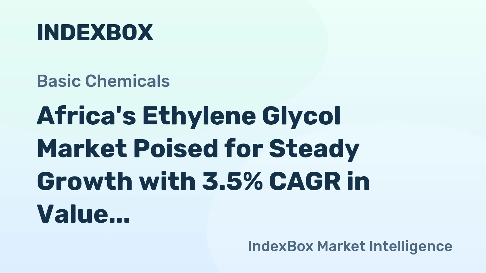 Africa's Ethylene Glycol Market Poised for Steady Growth with 3.5% CAGR in Value Through 2035