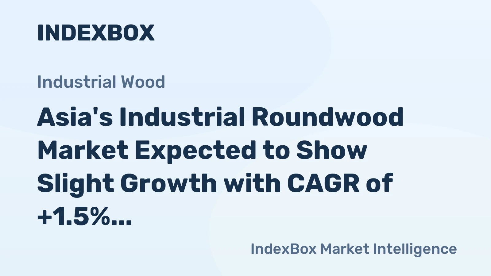 Asia's Industrial Roundwood Market Expected to Show Slight Growth with CAGR of +1.5% by 2035
