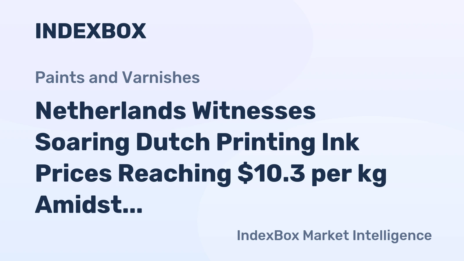 Netherlands Witnesses Soaring Dutch Printing Ink Prices Reaching $10.3 per kg Amidst Three Months of Back-to-Back Surge