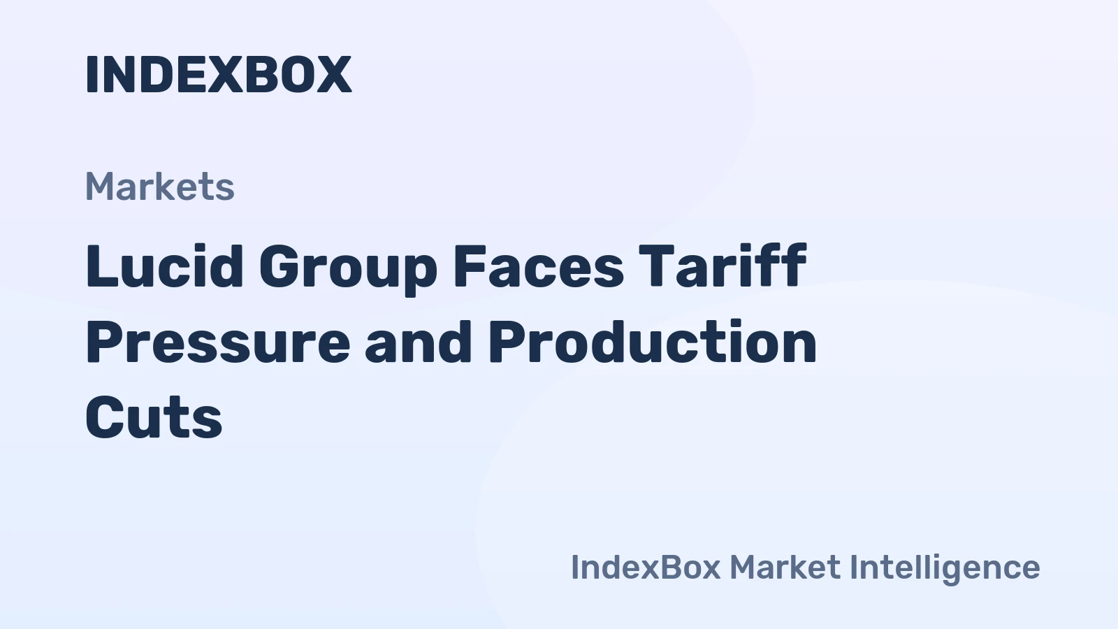Lucid Group Faces Tariff Pressure and Production Cuts