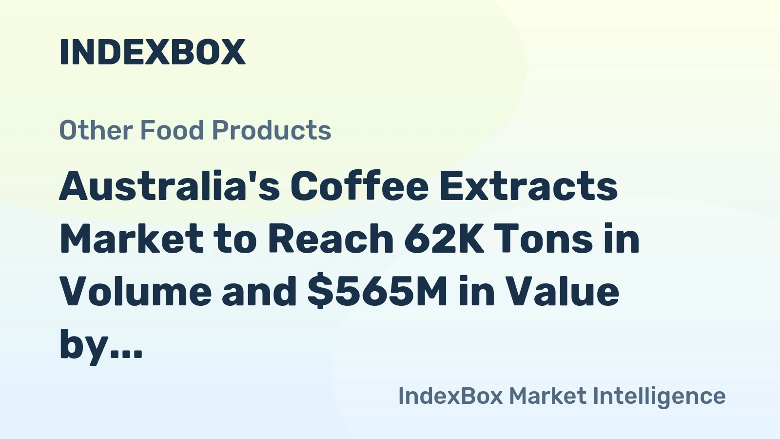 Australia's Coffee Extracts Market to Reach 62K Tons in Volume and $565M in Value by 2035