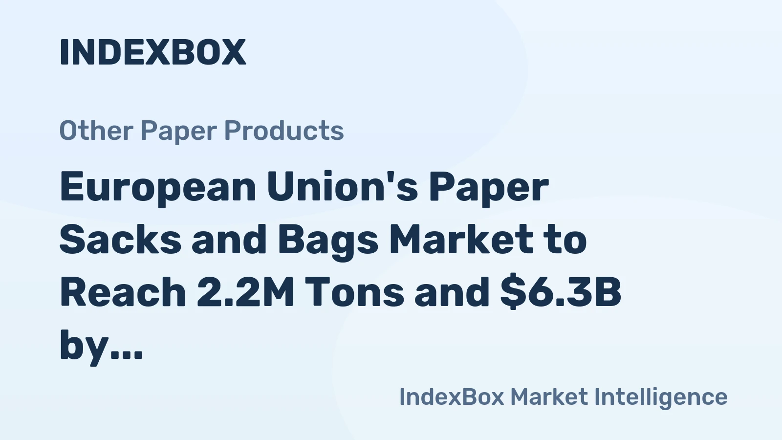 European Union's Paper Sacks and Bags Market to Reach 2.2M Tons and $6.3B by 2035