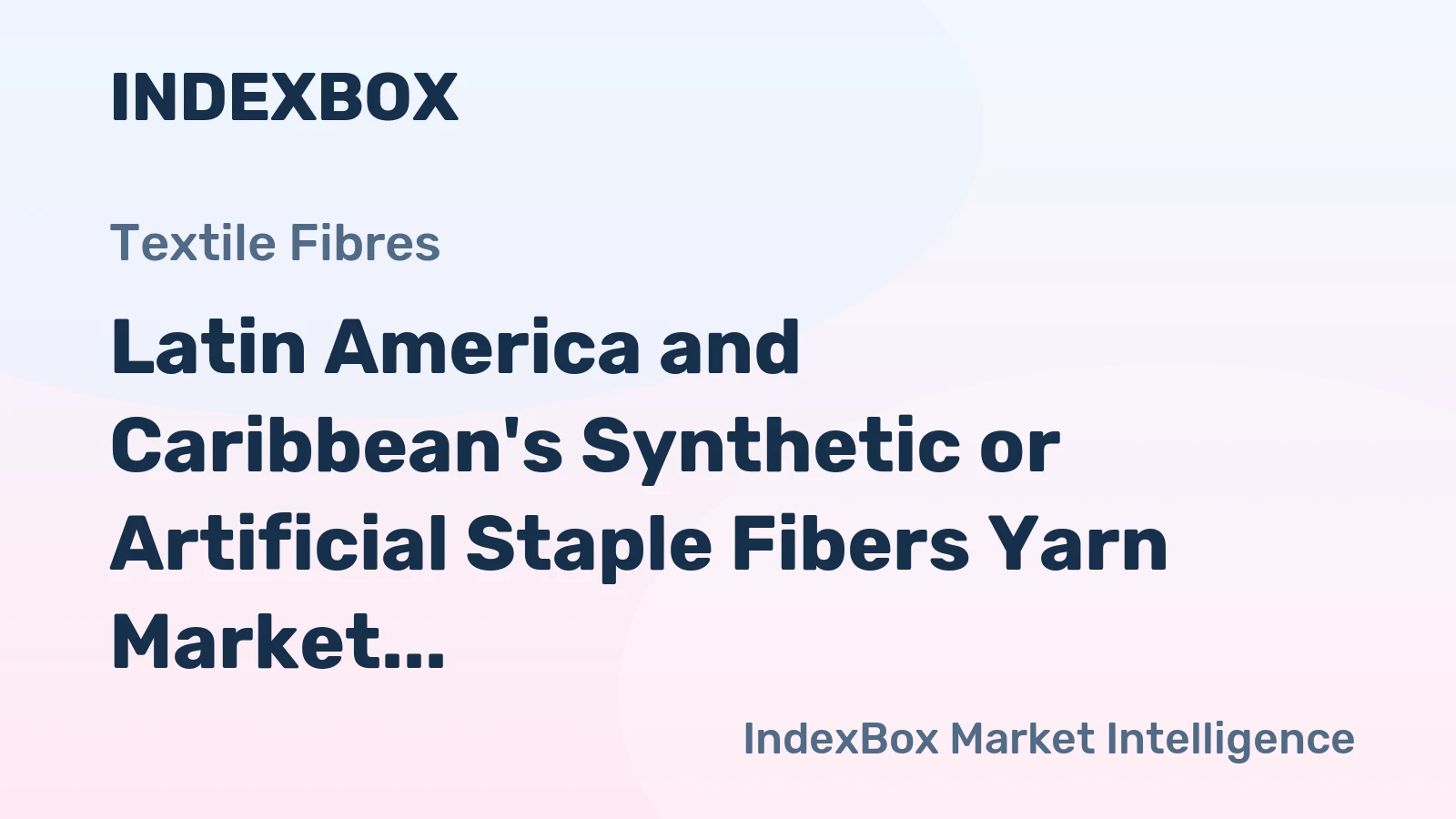 Latin America and Caribbean's Synthetic or Artificial Staple Fibers Yarn Market Expected to See Continued Growth, Reaching 656K Tons in Volume and $2.2B in Value by 2035