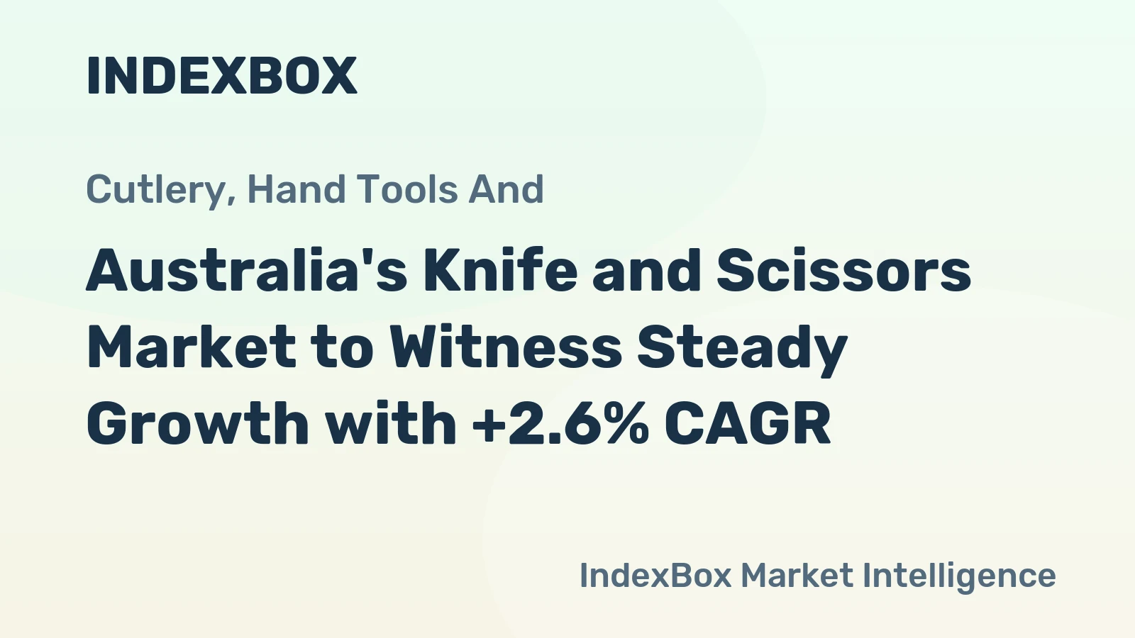 Australia's Knife and Scissors Market to Witness Steady Growth with +2.6% CAGR