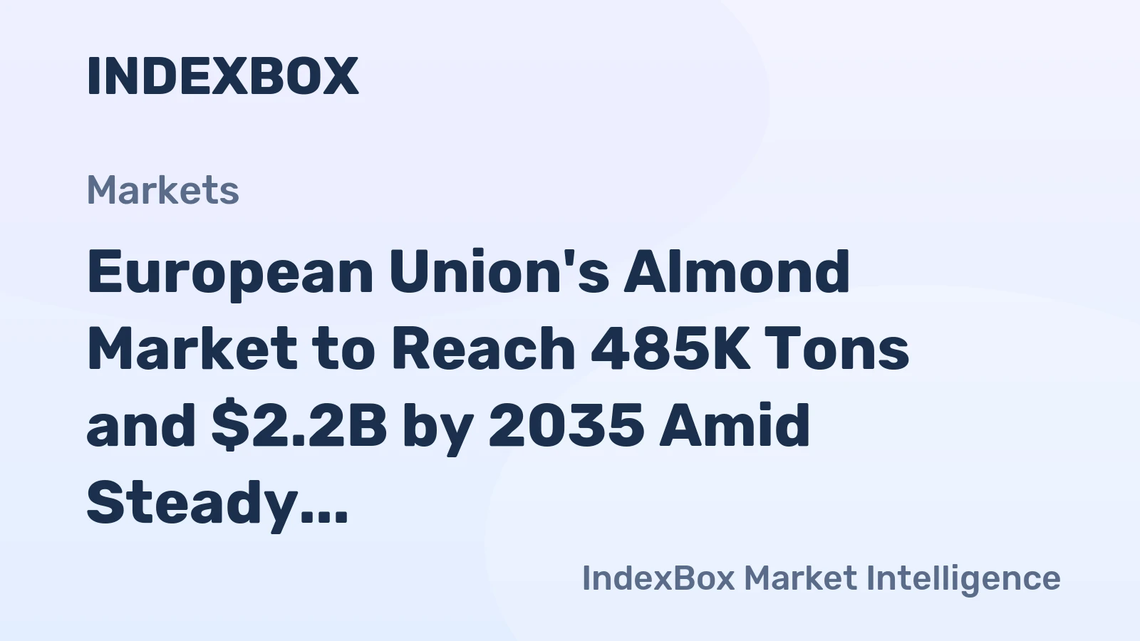 European Union's Almond Market to Reach 485K Tons and $2.2B by 2035 Amid Steady Growth