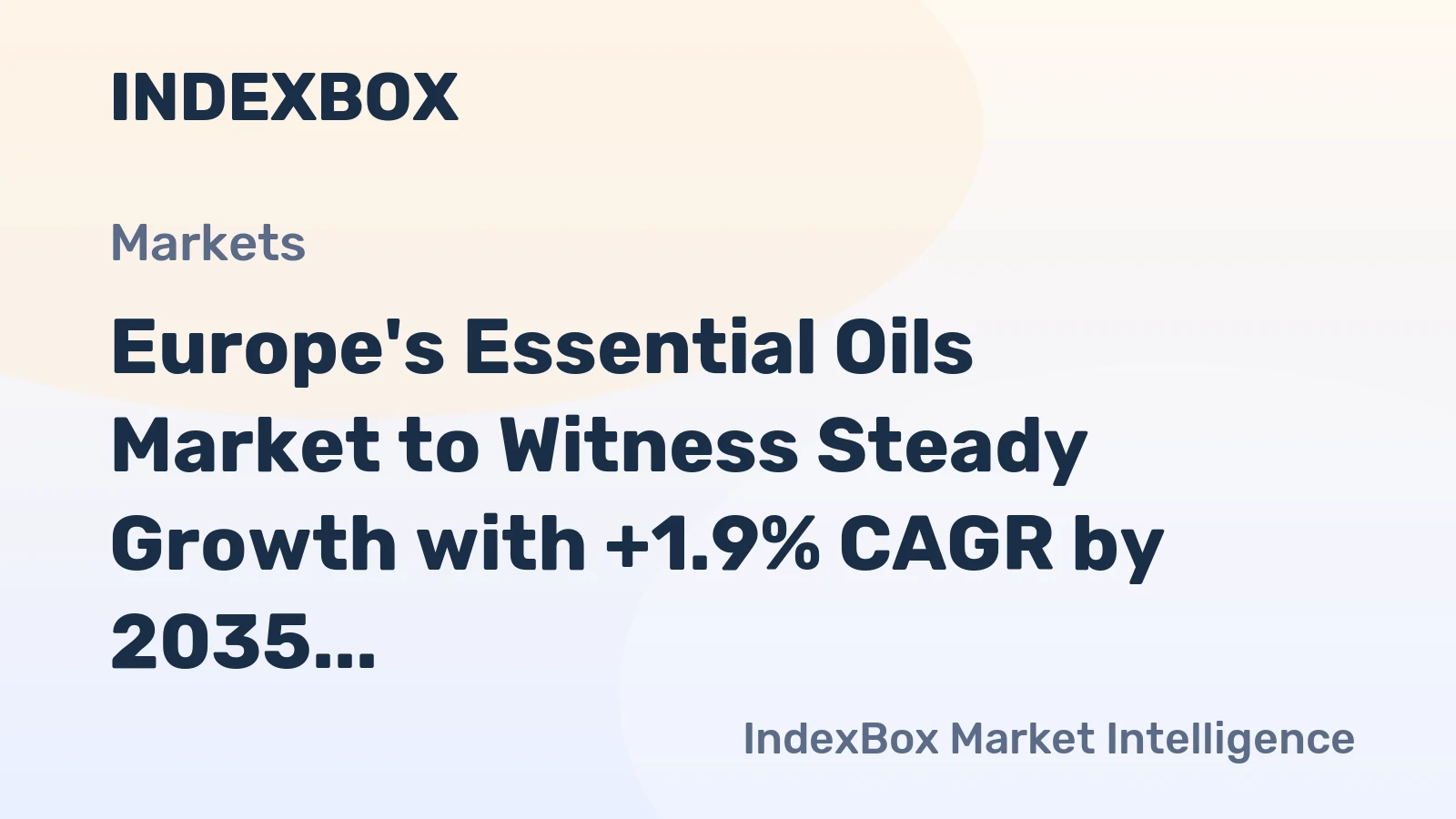 Europe's Essential Oils Market to Witness Steady Growth with +1.9% CAGR by 2035