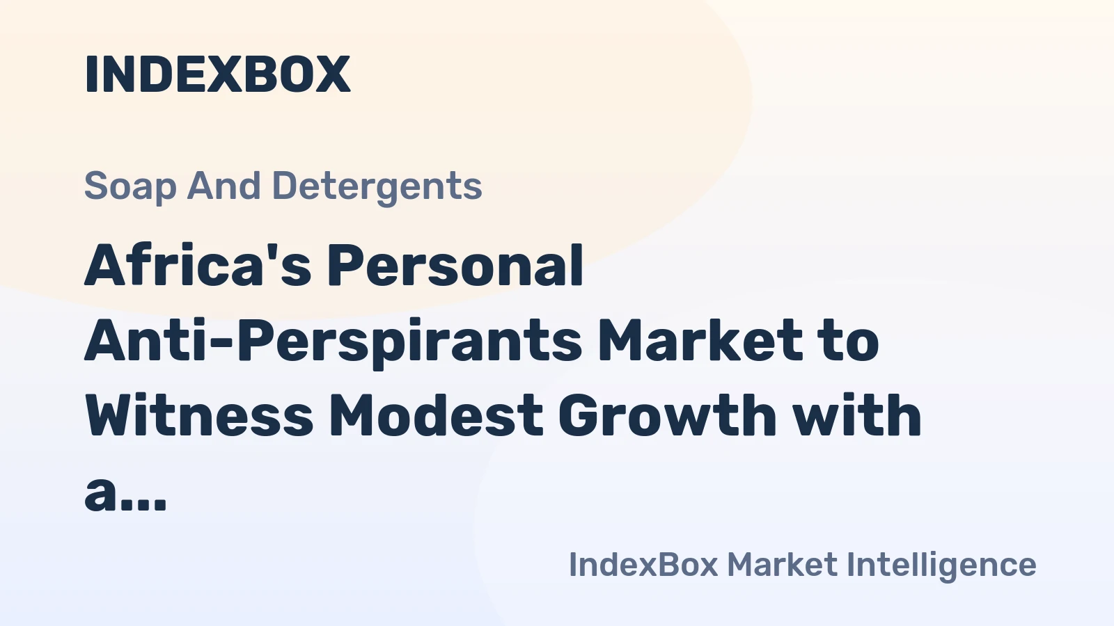 Africa's Personal Anti-Perspirants Market to Witness Modest Growth with a CAGR of +1.2%