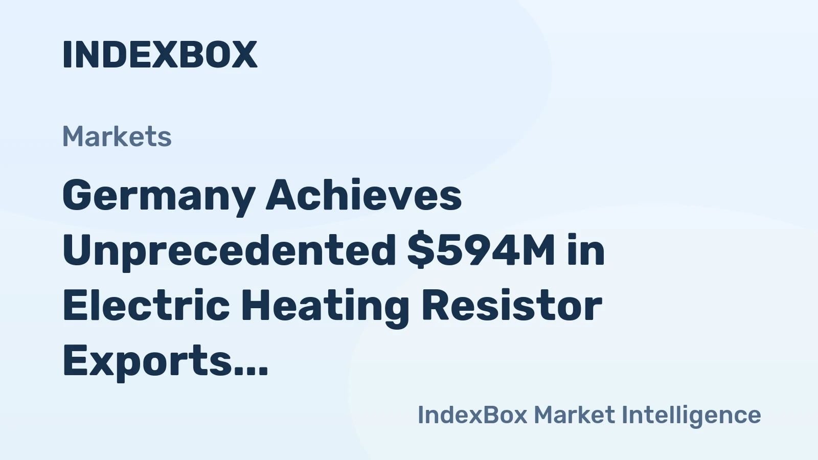 Germany Achieves Unprecedented $594M in Electric Heating Resistor Exports in 2024