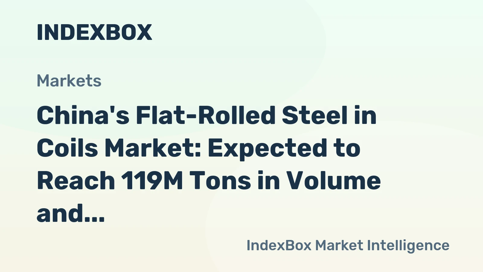 China's Flat-Rolled Steel in Coils Market: Expected to Reach 119M Tons in Volume and $97.5B in Value by 2035