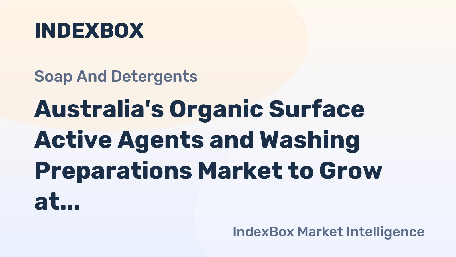 Australia's Organic Surface Active Agents and Washing Preparations Market to Grow at 1.8% CAGR, Reaching 535K Tons by 2035