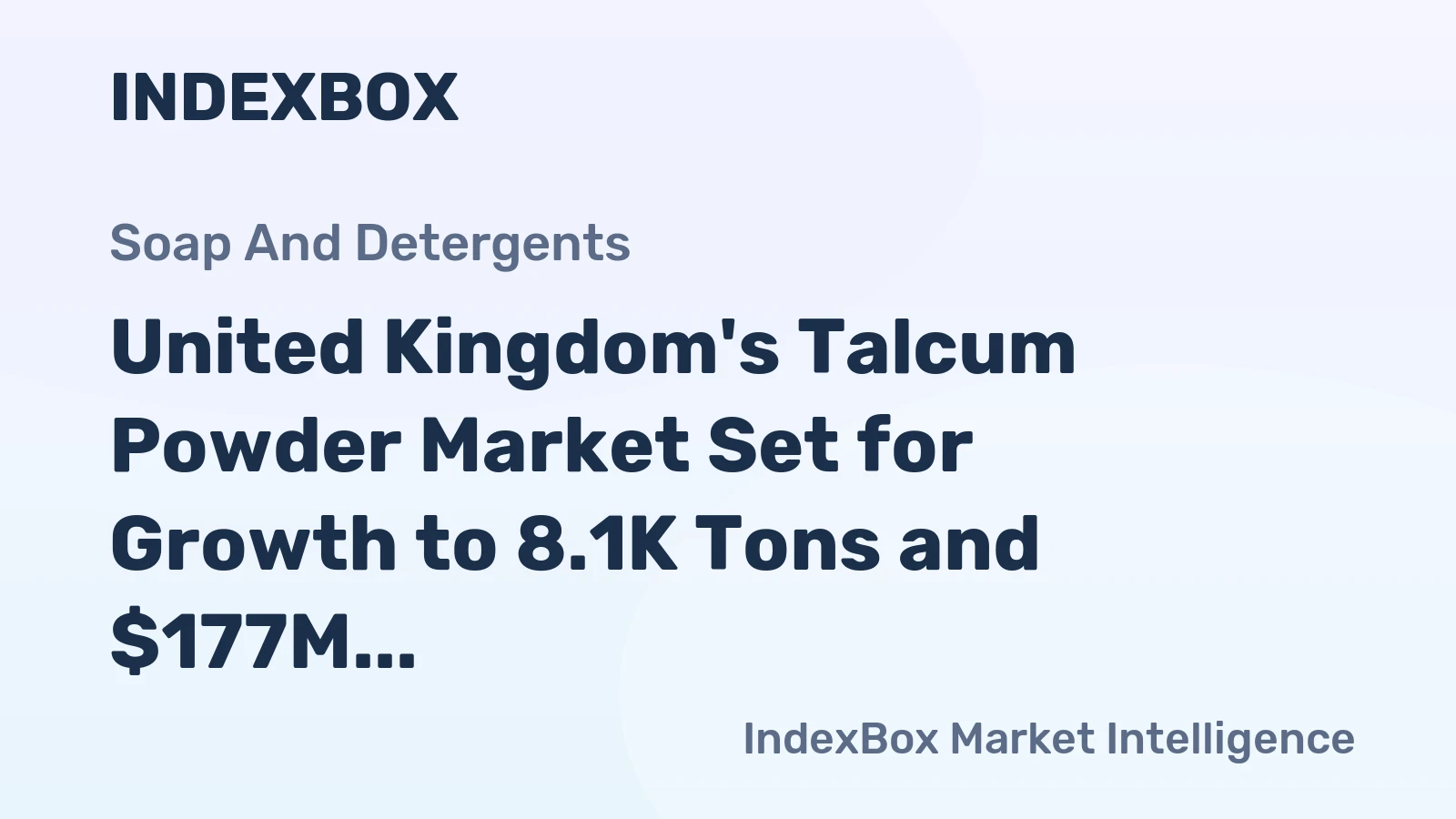 United Kingdom's Talcum Powder Market Set for Growth to 8.1K Tons and $177M Value