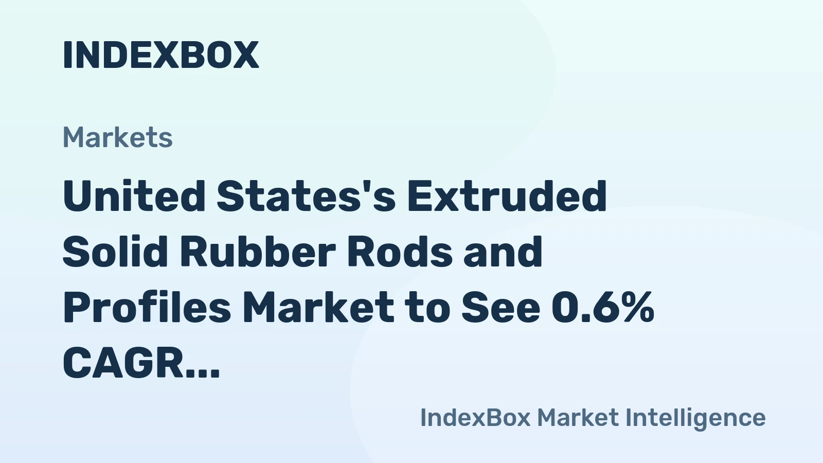 United States's Extruded Solid Rubber Rods and Profiles Market to See 0.6% CAGR Growth Through 2035
