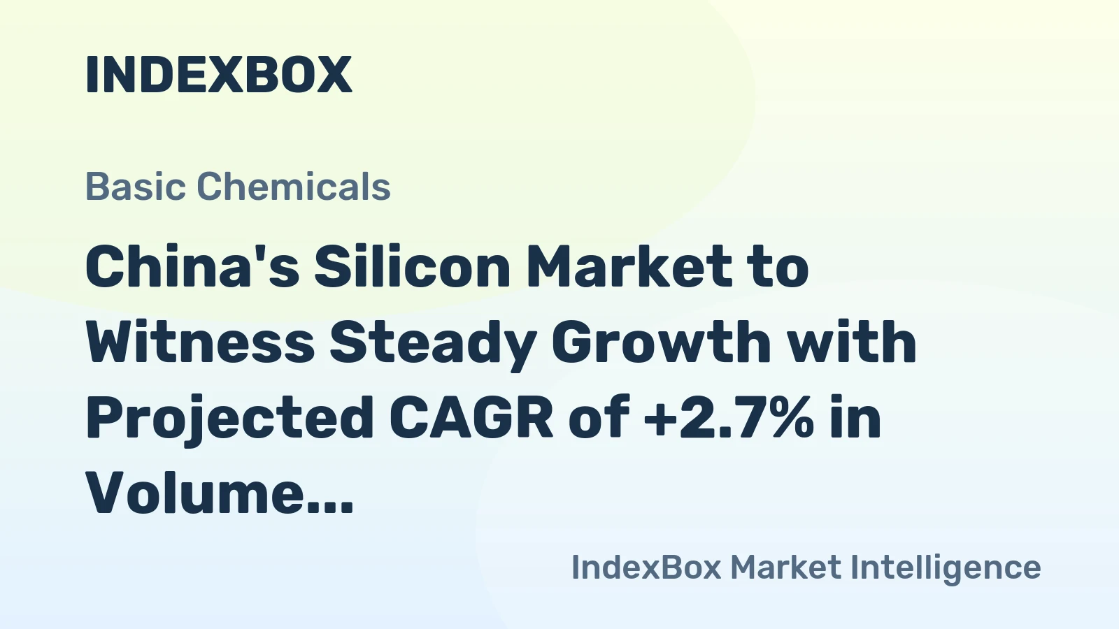 China's Silicon Market to Witness Steady Growth with Projected CAGR of +2.7% in Volume and +2.9% in Value by 2035