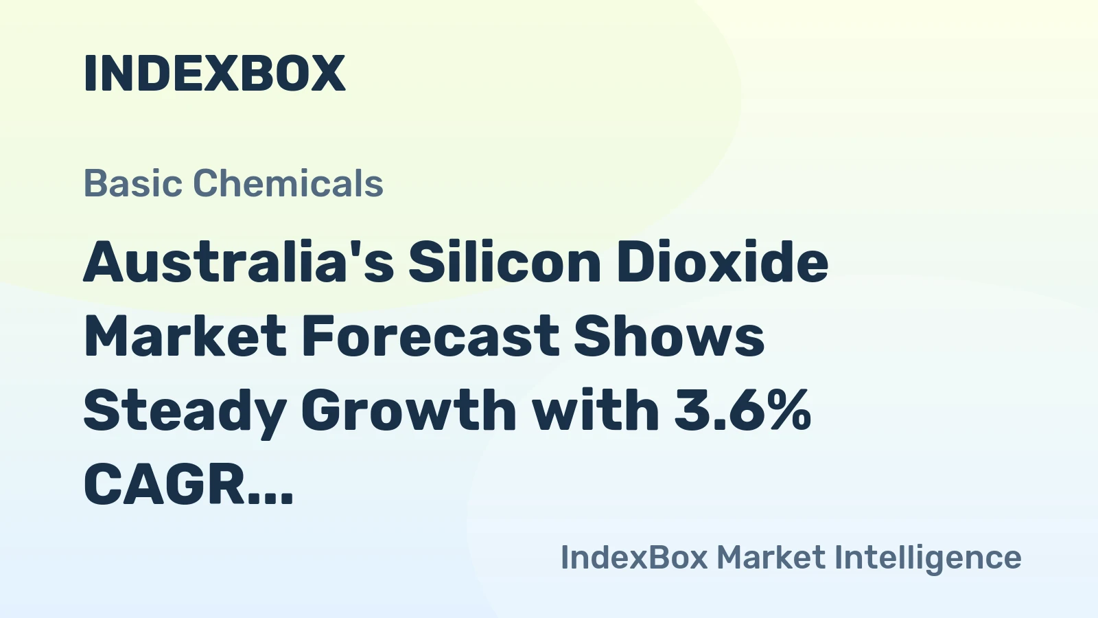 Australia's Silicon Dioxide Market Forecast Shows Steady Growth with 3.6% CAGR