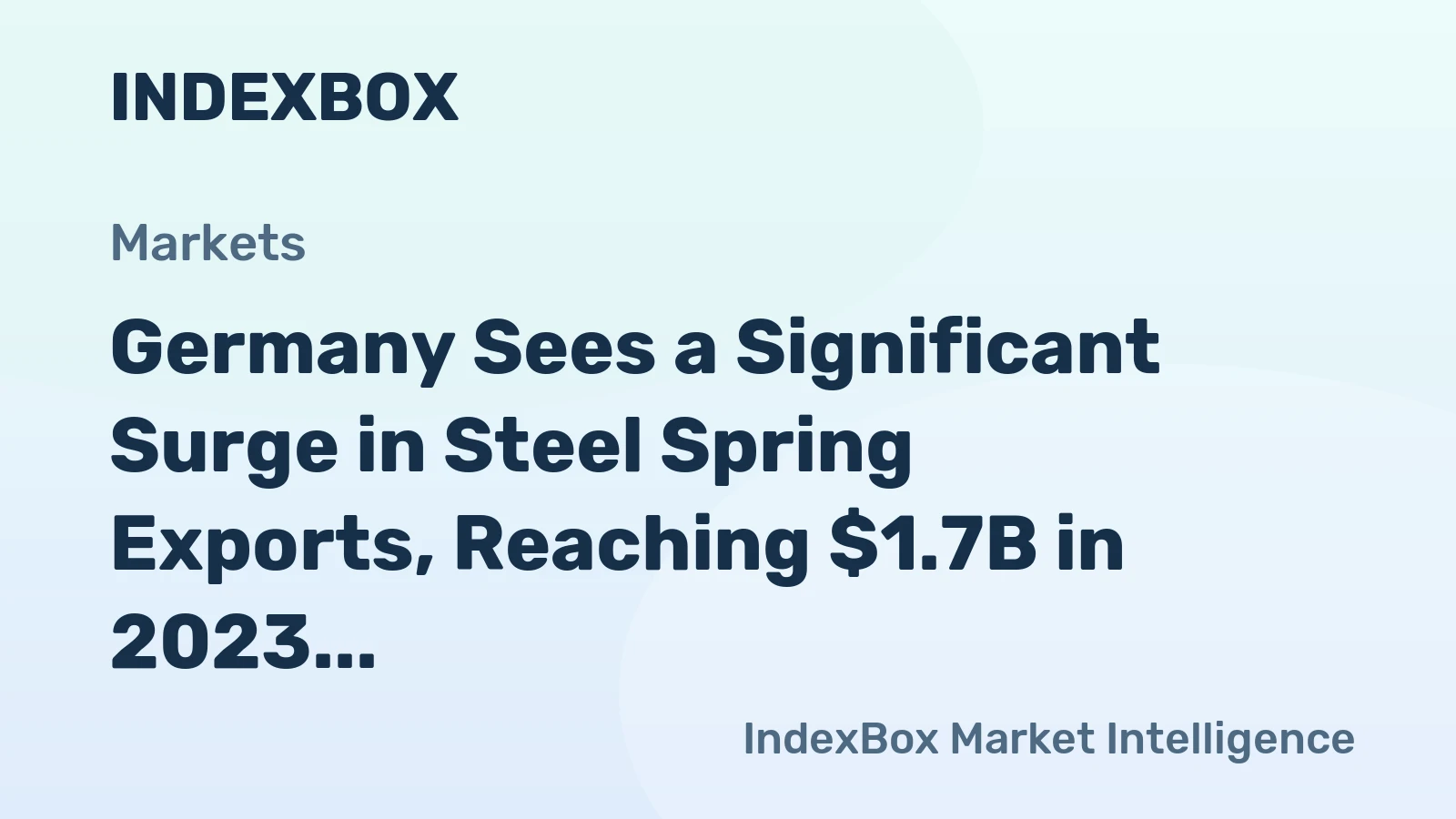 Germany Sees a Significant Surge in Steel Spring Exports, Reaching $1.7B in 2023