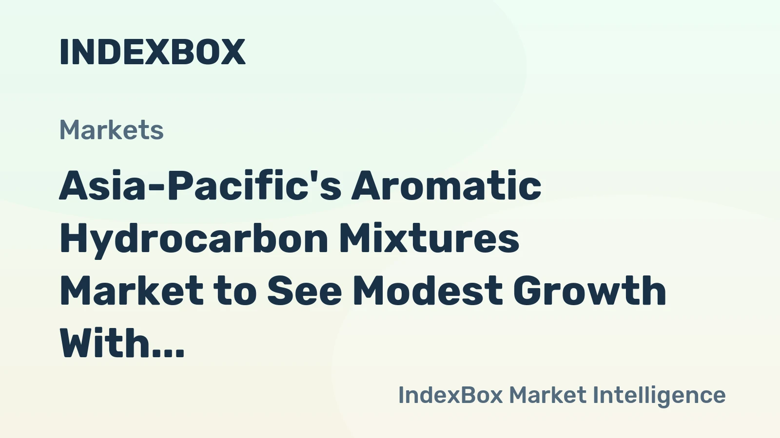 Asia-Pacific's Aromatic Hydrocarbon Mixtures Market to See Modest Growth With a 2.2% CAGR in Value