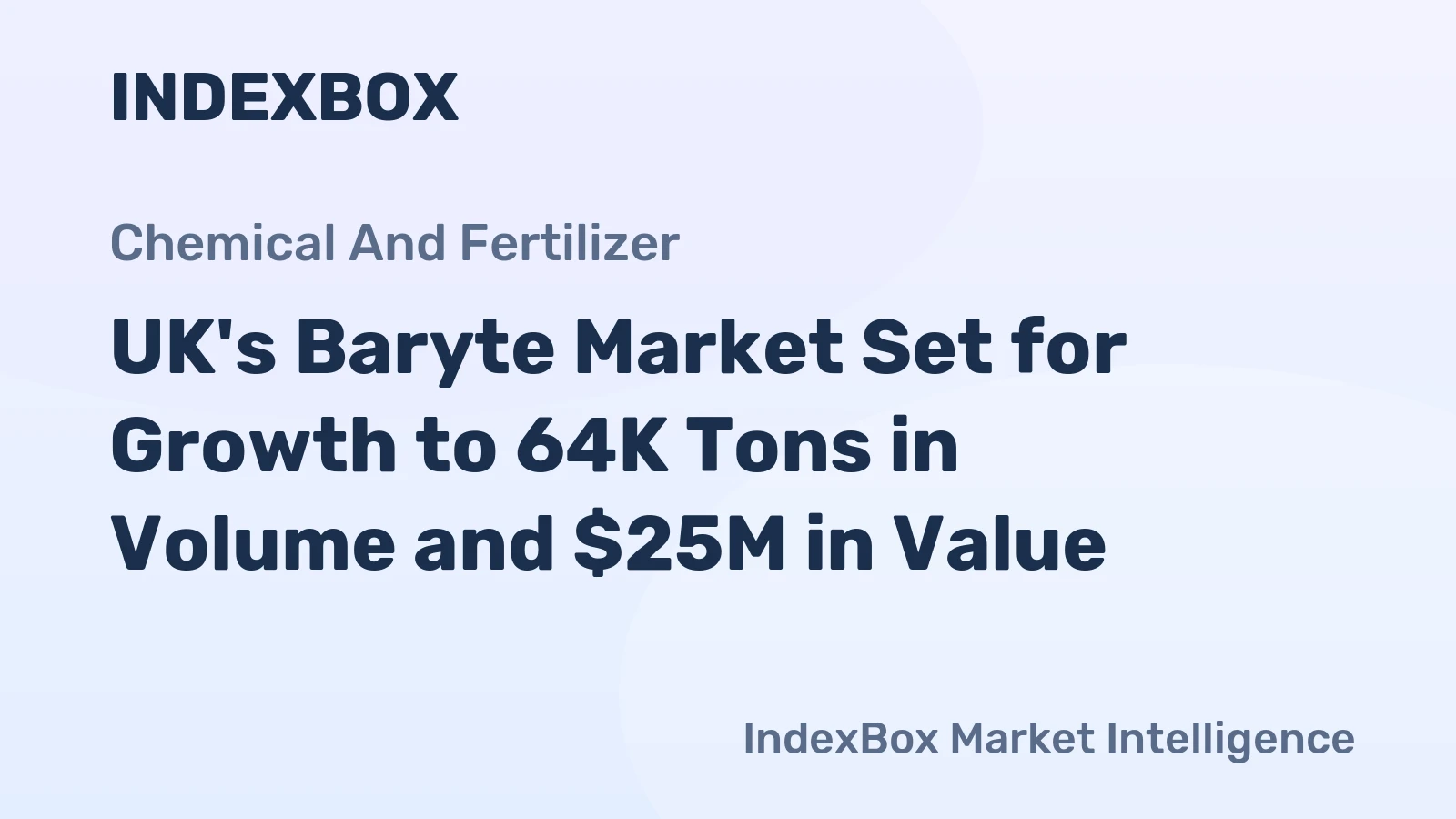 UK's Baryte Market Set for Growth to 64K Tons in Volume and $25M in Value
