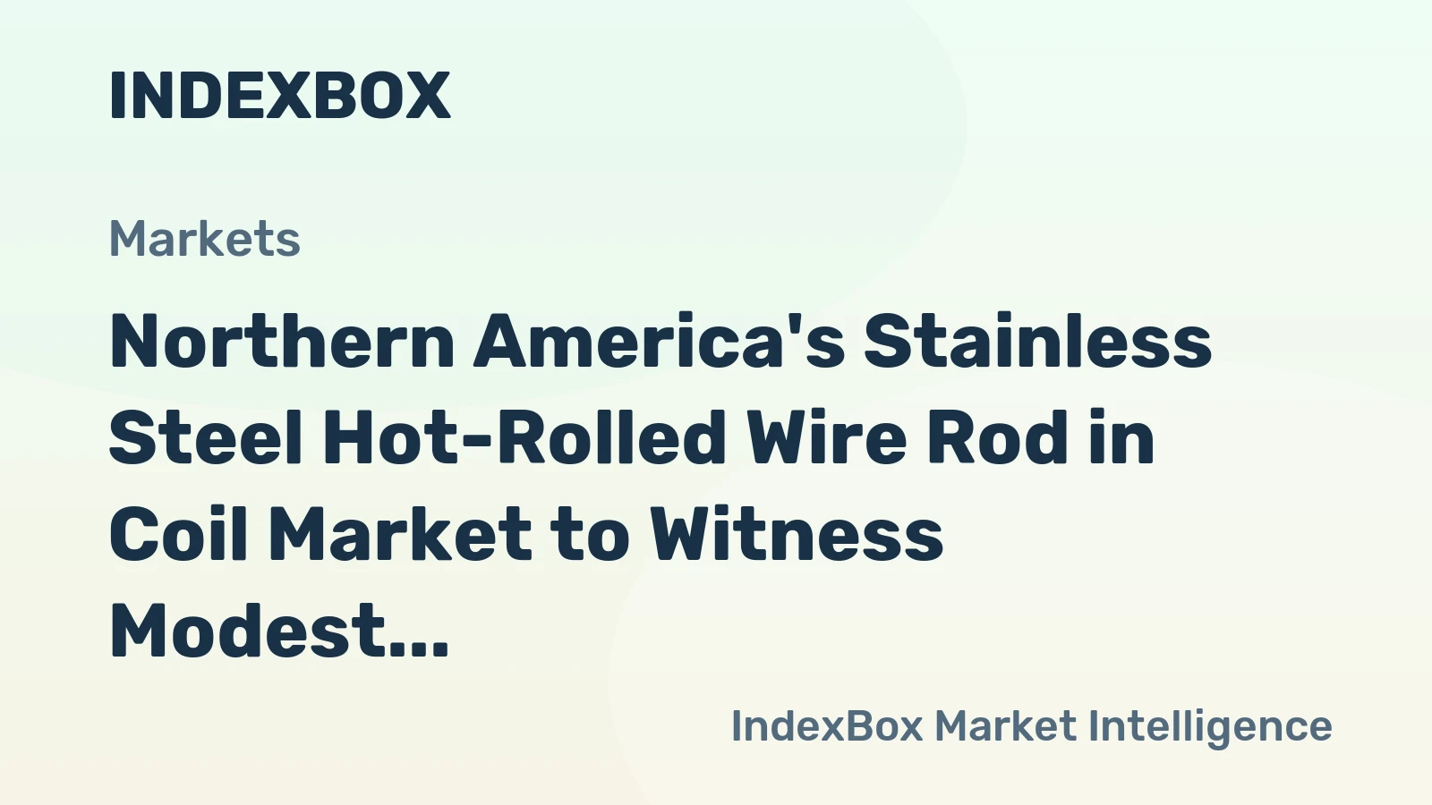 Northern America's Stainless Steel Hot-Rolled Wire Rod in Coil Market to Witness Modest Growth with +0.3% CAGR