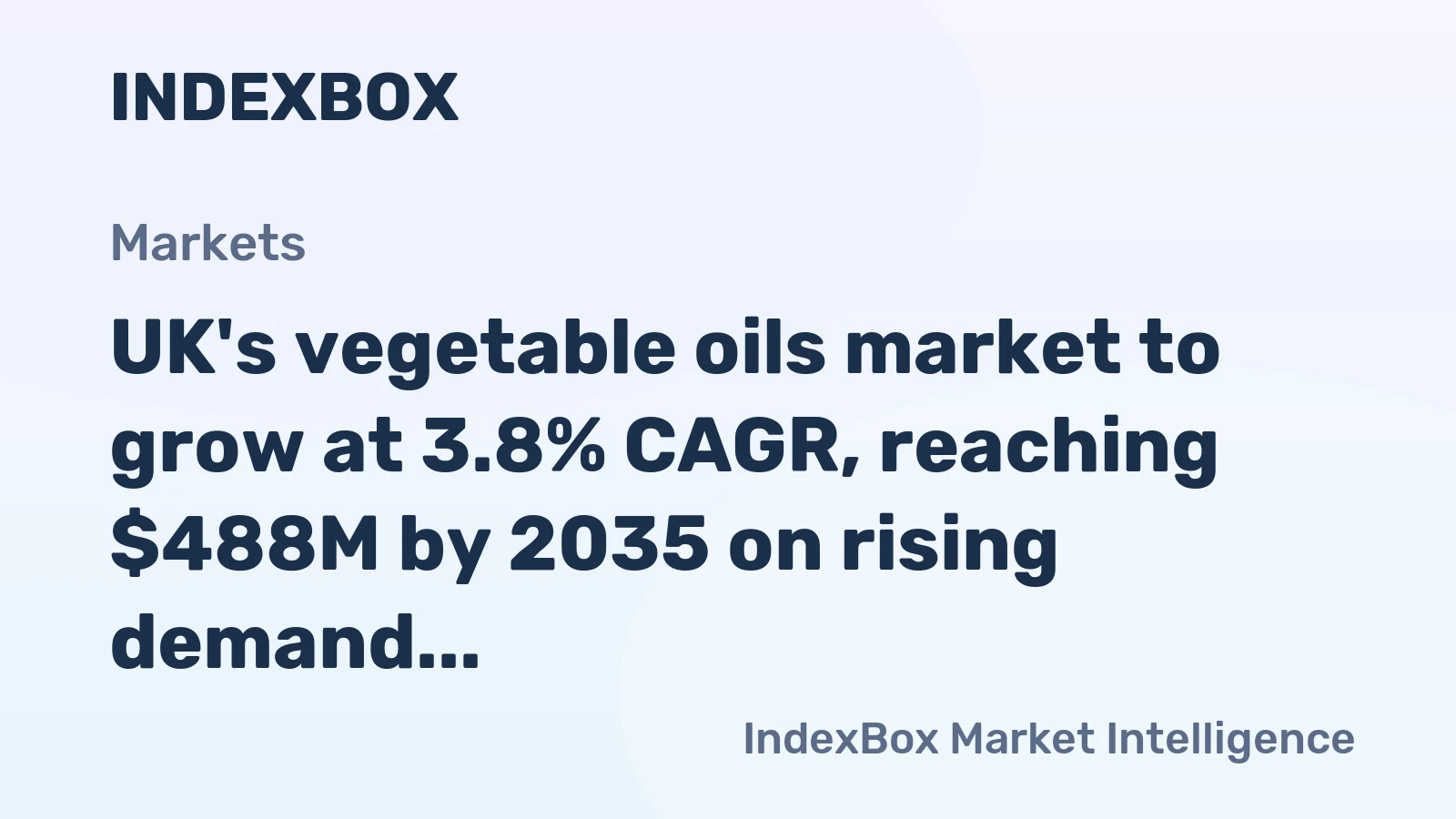 UK's vegetable oils market to grow at 3.8% CAGR, reaching $488M by 2035 on rising demand for fats and oils.