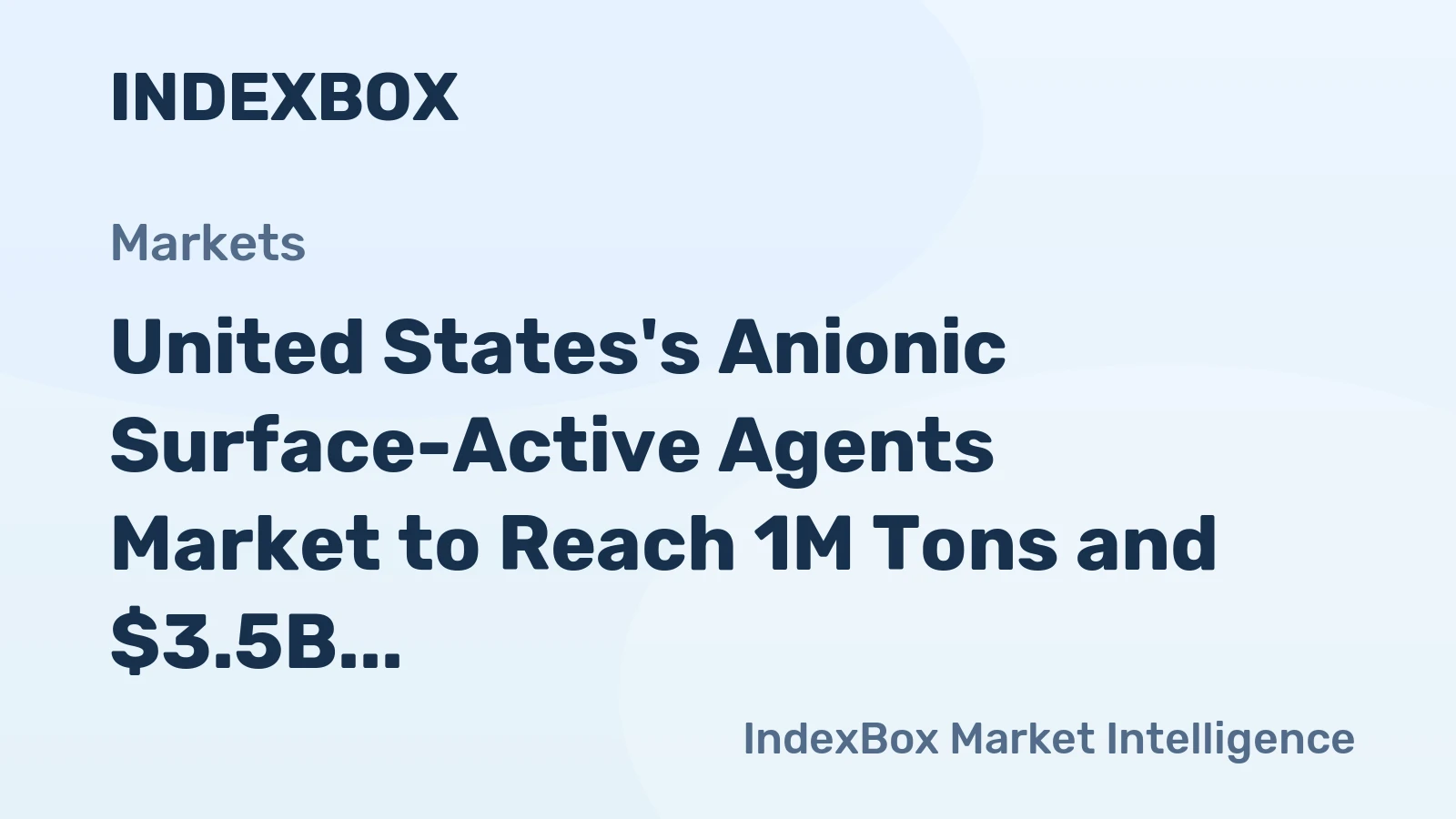 United States's Anionic Surface-Active Agents Market to Reach 1M Tons and $3.5B by 2035, Driven by Increasing Demand