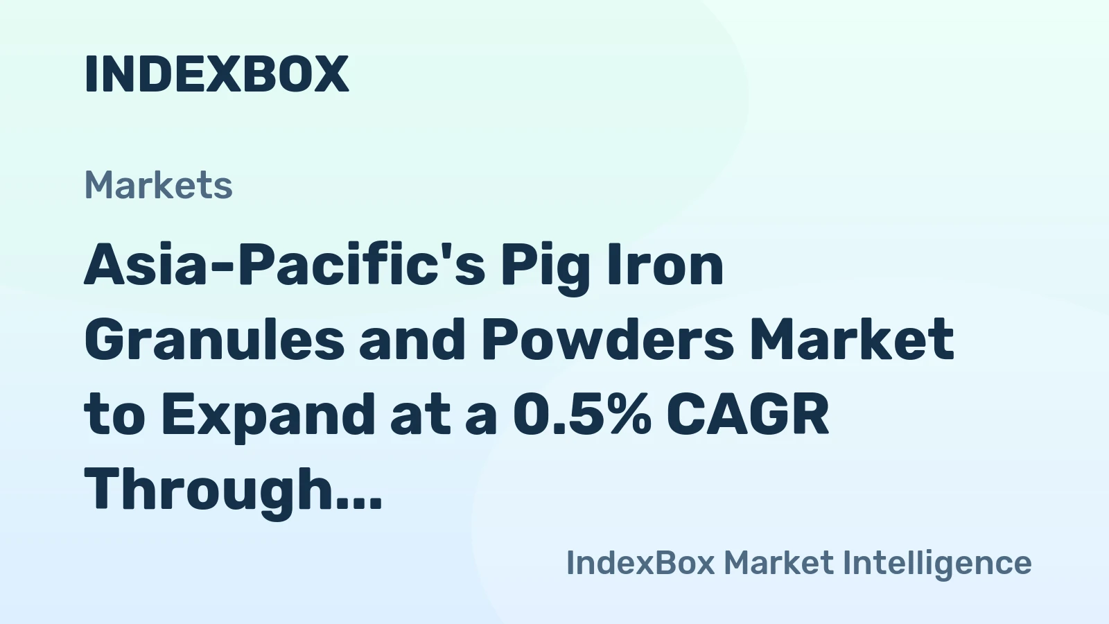 Asia-Pacific's Pig Iron Granules and Powders Market to Expand at a 0.5% CAGR Through 2035