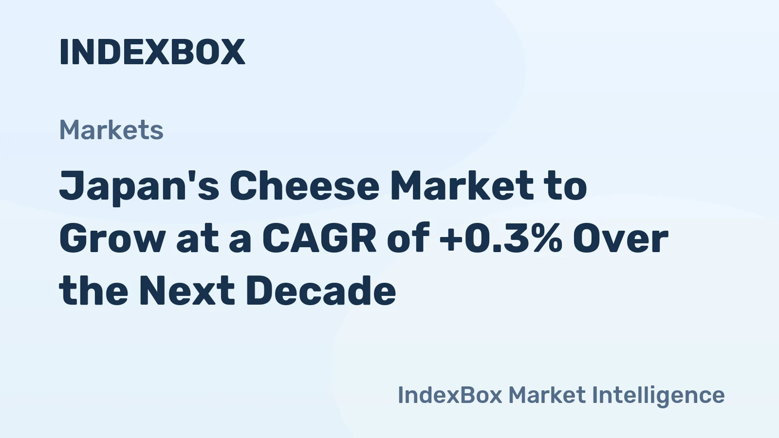 Japan's Cheese Market to Grow at a CAGR of +0.3% Over the Next Decade