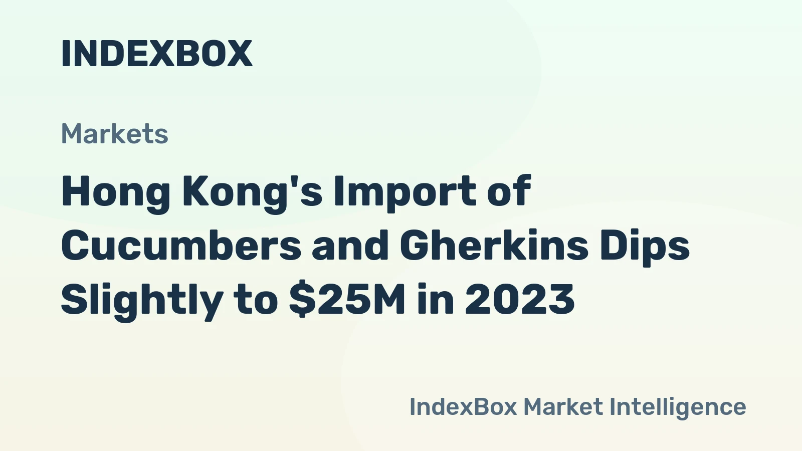 Hong Kong's Import of Cucumbers and Gherkins Dips Slightly to $25M in 2023