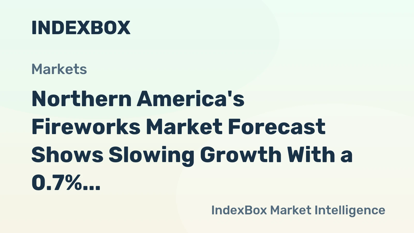 Northern America's Fireworks Market Forecast Shows Slowing Growth With a 0.7% Volume CAGR