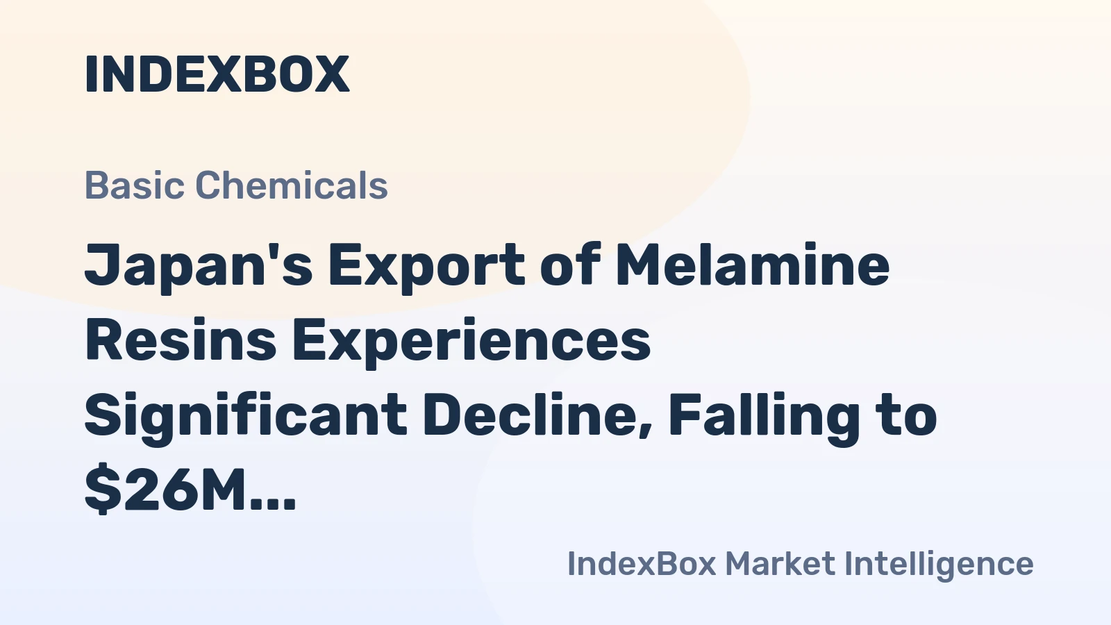 Japan's Export of Melamine Resins Experiences Significant Decline, Falling to $26M in 2024