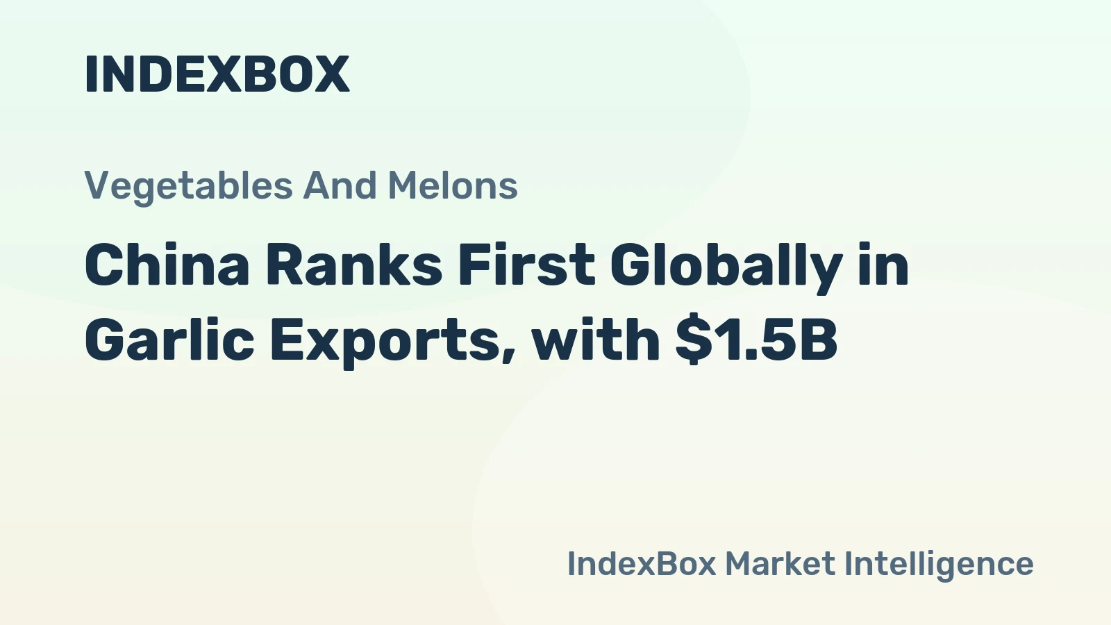 China Ranks First Globally in Garlic Exports, with $1.5B 